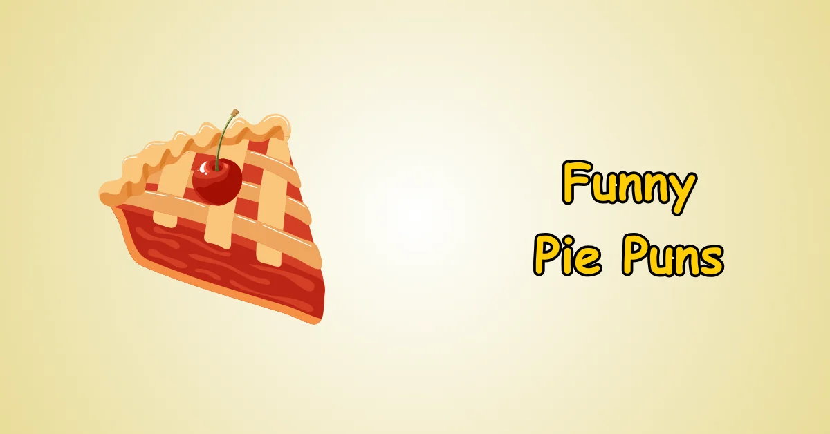 270 Pie Puns: Funny and Sweet One-Liners for Every Occasion